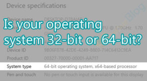 How can I Check If My Windows is 32-bit or 64-bit?